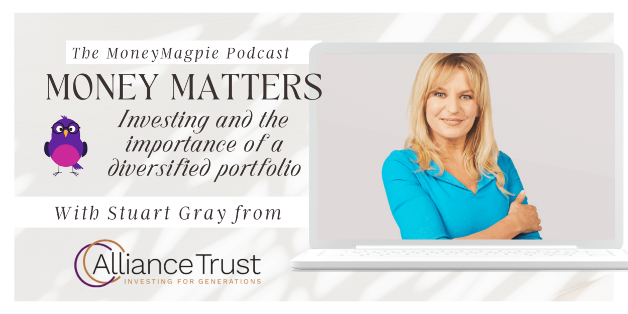 Money Matters: Jasmine chats investing with Stuart Gray - MoneyMagpie